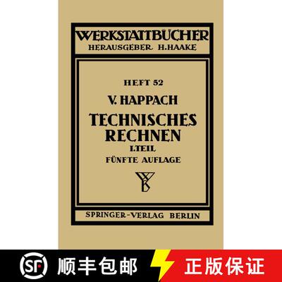 【3-4周达】Technisches Rechnen: Erster Teil Regeln, Formeln und Beispiele für das Rechnen mit Zahlen... [9783540016632]