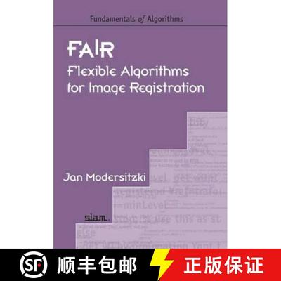 【3-4周达】Fair: Flexible Algorithms for Image Registration [9780898716900]