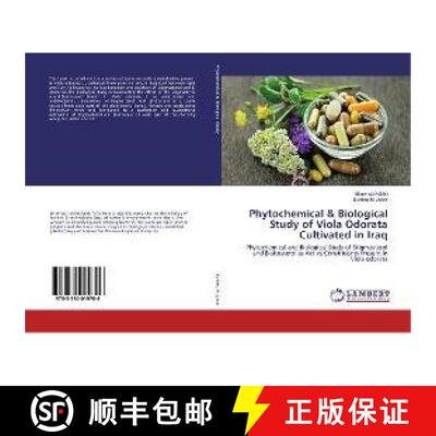 预订 Phytochemical & Biological Study of Viola Odorata Cultivated in Iraq [9783330019706]