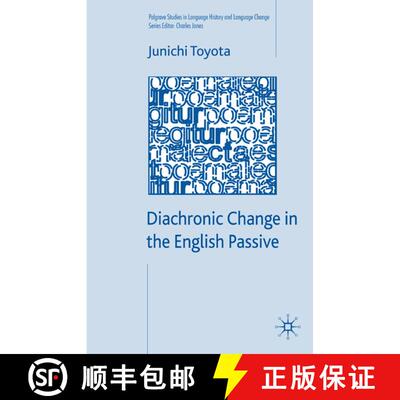 【3-4周达】精装 Diachronic Change in the English Passive [9780230553453]
