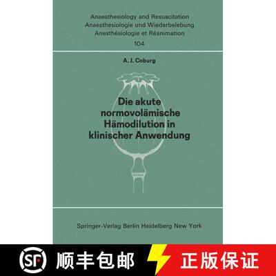 【3-4周达】Die Akute Normo--Volämische Hämodilution in Klinischer Anwendung [9783540080251]