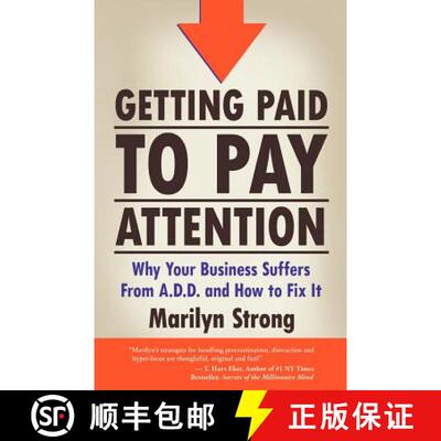 【3-4周达】Getting Paid to Pay Attention: Why Your Business Suffers from A.D.D. and How to Fix It. [9780921470021]