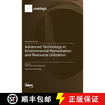 【3-4周达】精装 Advanced Technology in Environmental Remediation and Resource Utilization [9783725805358]