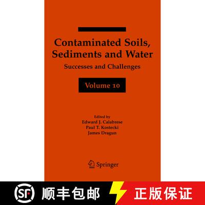 【3-4周达】Contaminated Soils, Sediments and Water Volume 10: Successes and Challenges [9781441939371]