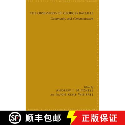 【3-4周达】The Obsessions of Georges Bataille : Community and Communication [9781438428246]
