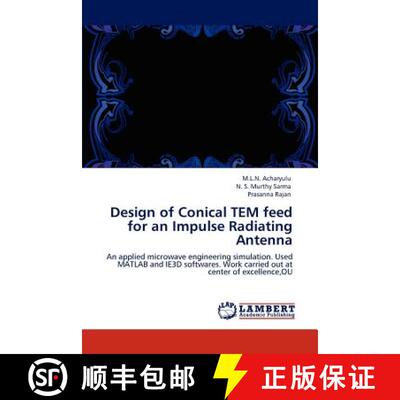 预订 Design of Conical TEM feed  for an Impulse Radiating Antenna [9783848410941]