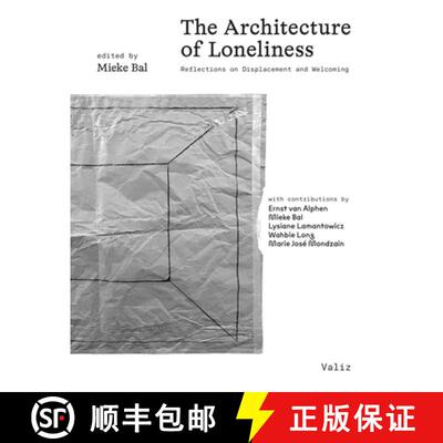 【3-4周达】The Architecture of Loneliness: Reflections on Displacement and Welcoming [9789493246355]