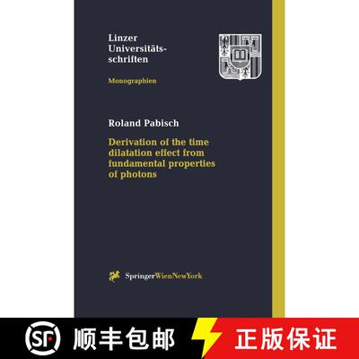 【3-4周达】Derivation of the time dilatation effect from fundamental properties of photons [9783211831533]