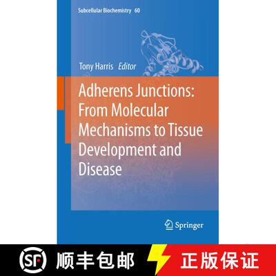 【3-4周达】精装 Adherens Junctions: from Molecular Mechanisms to Tissue Development and Disease [9789400741850]