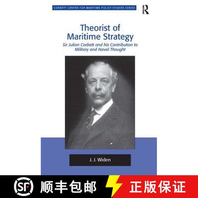 【3-4周达】精装 Theorist of Maritime Strategy : Sir Julian Corbett and his Contribution to Military a... [9781409433279]