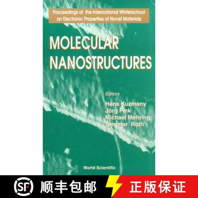 【3-4周达】精装 Molecular Nanostructures: Proceedings of the International Winterschool on Electronic... [9789810232610]
