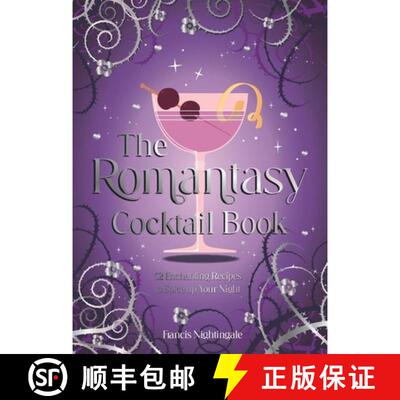 【3-4周达】精装 The Romantasy Cocktail Book: 52 Enchanting Recipes to Spice Up Your Night [9781837997305]