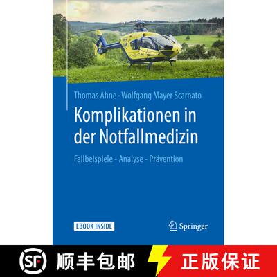 【3-4周达】Komplikationen in der Notfallmedizin: Fallbeispiele - Analyse - Prävention [9783662564745]