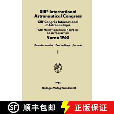 【3-4周达】XIIIth International Astronautical Congress / XIIIeme Congres International d'Astronautiqu... [9783709145425]