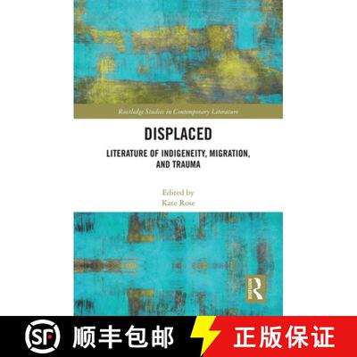 【3-4周达】精装 Displaced: Literature of Indigeneity, Migration, and Trauma [9780367438012]