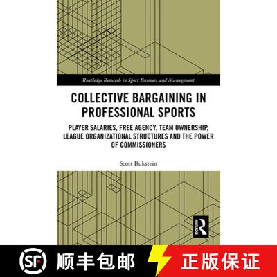 【3-4周达】精装 Collective Bargaining in Professional Sports: Player Salaries, Free Agency, Team Owne... [9781138708037]
