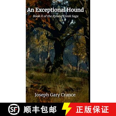 【3-4周达】精装 An Exceptional Hound (Casebound): Book II of the Ryland Creek Saga [9781794767911]