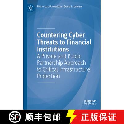 【3-4周达】精装 Countering Cyber Threats to Financial Institutions : A Private and Public Partnership... [9783030540531]