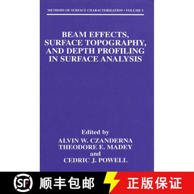 【3-4周达】Beam Effects, Surface Topography, and Depth Profiling in Surface Analysis [9781441932990]