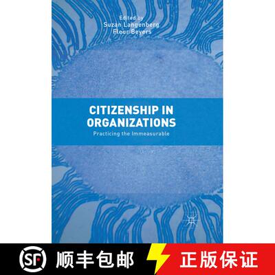 【3-4周达】Citizenship in Organizations : Practicing the Immeasurable (Softcover reprint of the origi... [9783319868141]