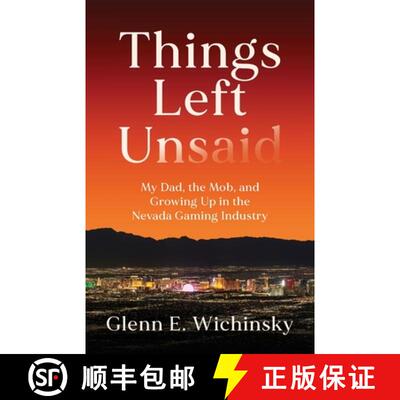【3-4周达】Things Left Unsaid: My Dad, the Mob, and Growing Up in the Nevada Gaming Industry [9781967510191]