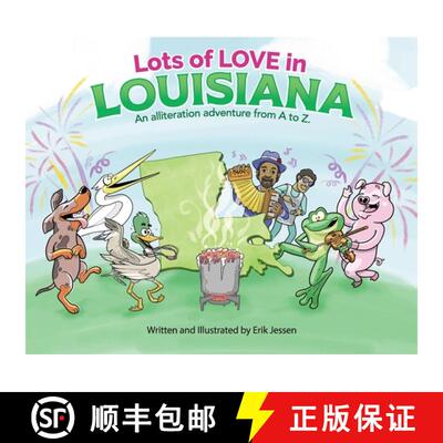 【3-4周达】精装 Lots of Love in Louisiana: An alliteration adventure from A to Z. [9798985917505]