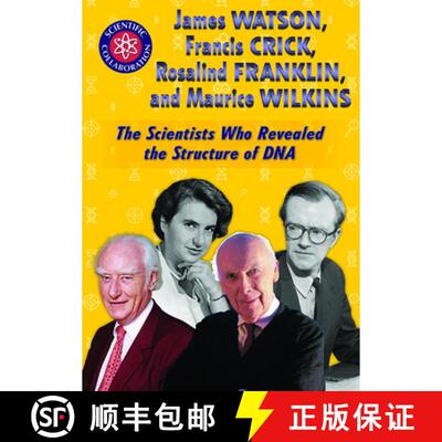 【3-4周达】精装 James Watson, Francis Crick, Rosalind Franklin, and Maurice Wilkins: The Scientists W... [9781725342323]