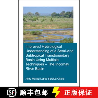 【3-4周达】Improved Hydrological Understanding of a Semi-Arid Subtropical Transboundary Basin Using M... [9780367280758]
