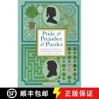 【3-4周达】Pride & Prejudice & Puzzles: Ingenious Riddles & Conundrums Inspired by Jane Austen's Novels [9781787391109]