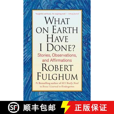 【3-4周达】What on Earth Have I Done?: Stories, Observations, and Affirmations [9780312365509]
