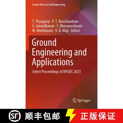 【3-4周达】Ground Engineering and Applications: Select Proceedings of 8IYGEC 2021 [9789819613755]