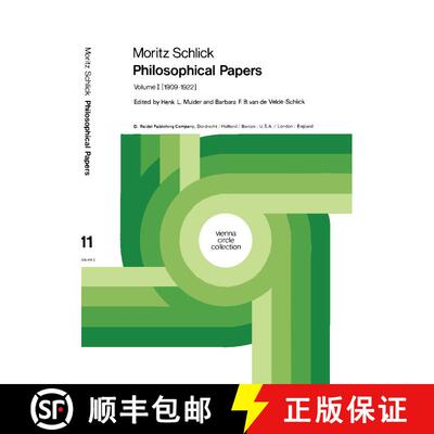 【3-4周达】Moritz Schlick Philosophical Papers: Volume 1: (1909–1922) - Moritz Schlick Philosophical... [9789027703156]