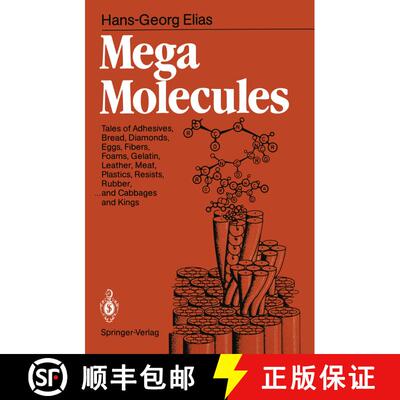 【3-4周达】Mega Molecules: Tales of Adhesives, Bread, Diamonds, Eggs, Fibers, Foams, Gelatin, Leather... [9783540175414]