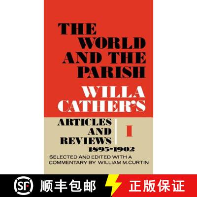 【3-4周达】精装 The World and the Parish, Volume 1: Willa Cather's Articles and Reviews, 1893-1902 [9780803215443]