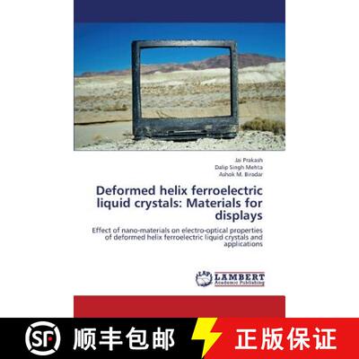 预订 Deformed Helix Ferroelectric Liquid Crystals: Materials for Displays [9783659324048]