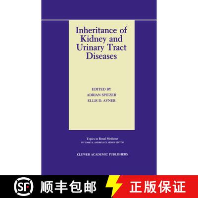 【3-4周达】精装 Inheritance of Kidney and Urinary Tract Diseases [9780792302872]