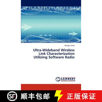 预订 Ultra-Wideband Wireless Link Characterization Utilizing Software Radio [9783847374640]