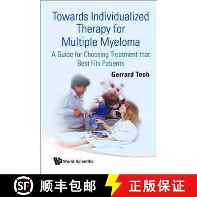 【3-4周达】Towards Individualized Therapy for Multiple Myeloma: A Guide for Choosing Treatment That B... [9789812835796]