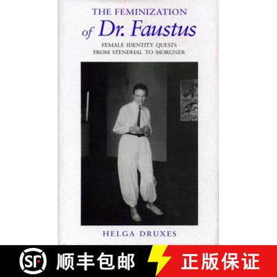 【3-4周达】The Feminization of Dr. Faustus – Female Identity Quests from Stendhal to Morgner [9780271028002]
