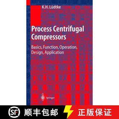 【3-4周达】精装 Process Centrifugal Compressors : Basics, Function, Operation, Design, Application [9783540404279]