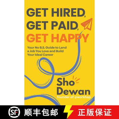 预订 精装 Get Hired, Get Paid, Get Happy: Your No B.S. Guide to Land a Job You Love and Build Your Id... [9798318601941]