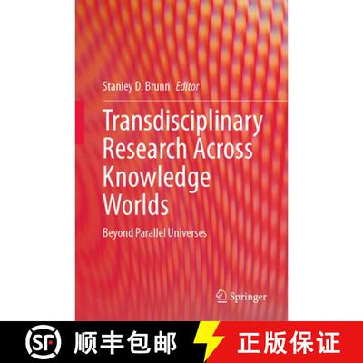 预订 精装 Transdisciplinary Research Across Knowledge Worlds: Beyond Parallel Universes [9783032194909]