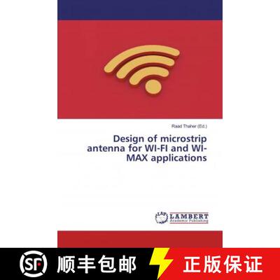 预订 Design of microstrip antenna for WI-FI and WI-MAX applications [9786139972302]