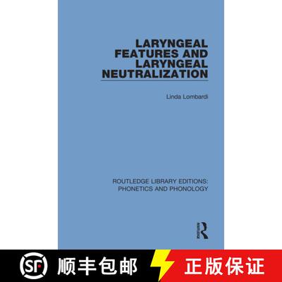 【3-4周达】Laryngeal Features and Laryngeal Neutralization [9781138317949]