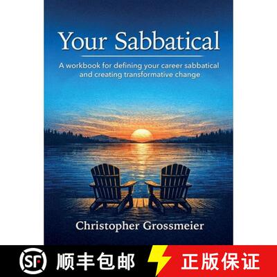 【3-4周达】Your Sabbatical: A workbook for defining your career sabbatical and creating transformativ... [9798994914601]