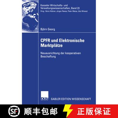 【3-4周达】CPFR und Elektronische Marktplätze: Neuausrichtung der kooperativen Beschaffung [9783835004573]