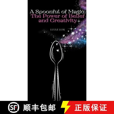 【3-4周达】A Spoonful of Magic: The Power of Belief and Creativity [9789916728178]