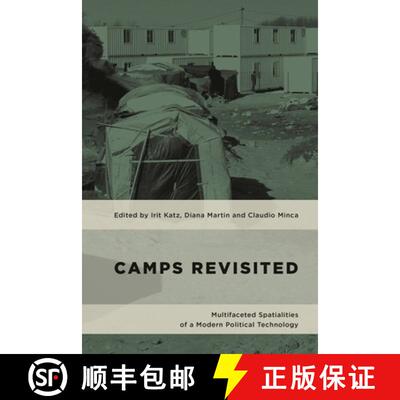 【3-4周达】精装 Camps Revisited : Multifaceted Spatialities of a Modern Political Technology [9781786605801]