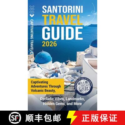 【3-4周达】精装 Santorini Travel Guide: Captivating Adventures through Volcanic Beauty, Cycladic Vibe... [9798893583595]