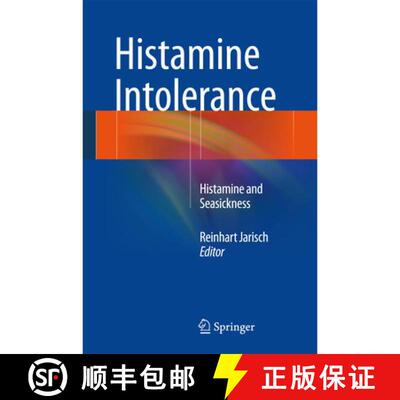 【3-4周达】精装 Histamine Intolerance : Histamine and Seasickness [9783642554469]